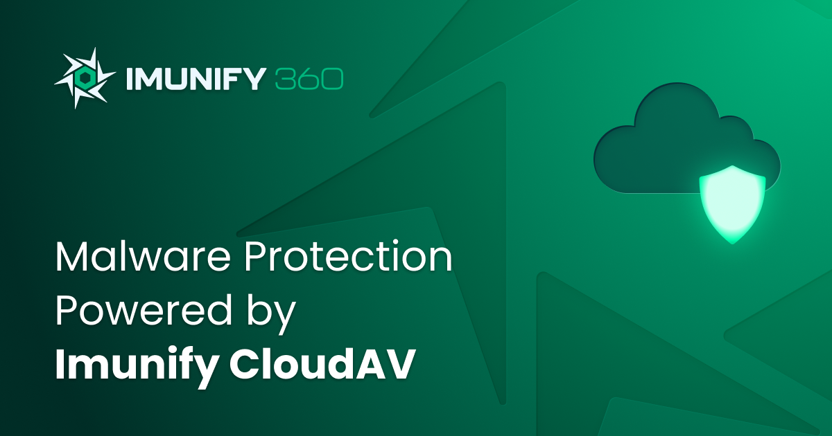 Malware Protection Powered by Imunify CloudAV